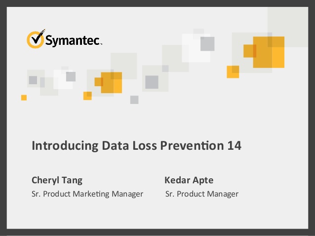 H Symantec Ανακοινώνει Τη Νέα Λύση Data Loss Prevention 14